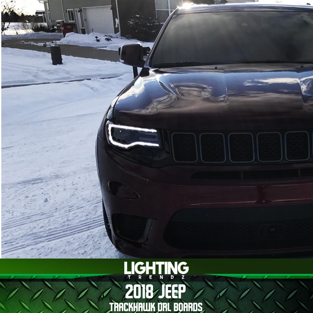 2014 2017 jeep trackhawk drl boards - Speed of Light Customs
